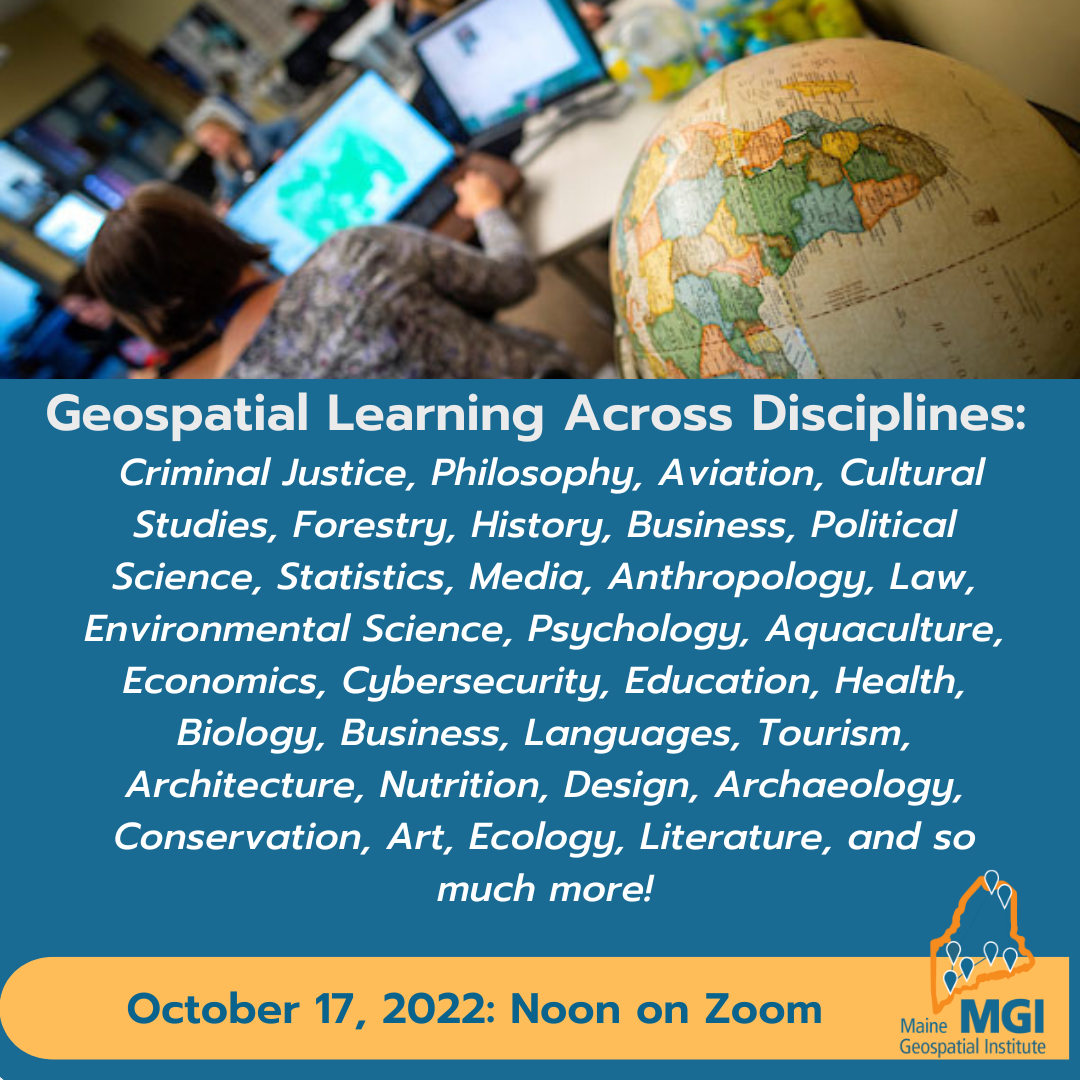 Geospatial Learning Across Disciplines - University of Maine System