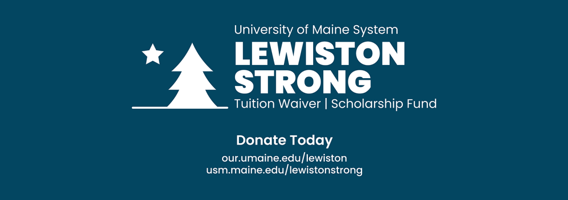 Lewiston Strong Tuition Waiver & Scholarship Fund - University of Maine ...